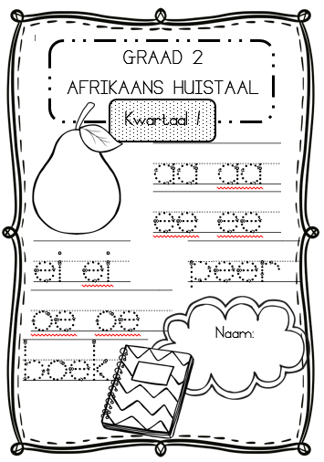 - Graad 2 Afrikaans Huistaal - KWARTAAL 1 - Juffrou 911