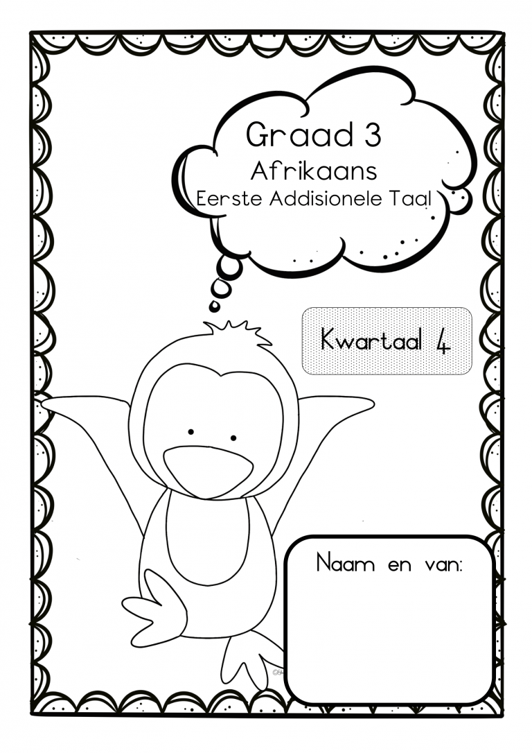 Graad 3 Afrikaans Eerste Addisionele Taal kwartaal 4 - Juffrou 911